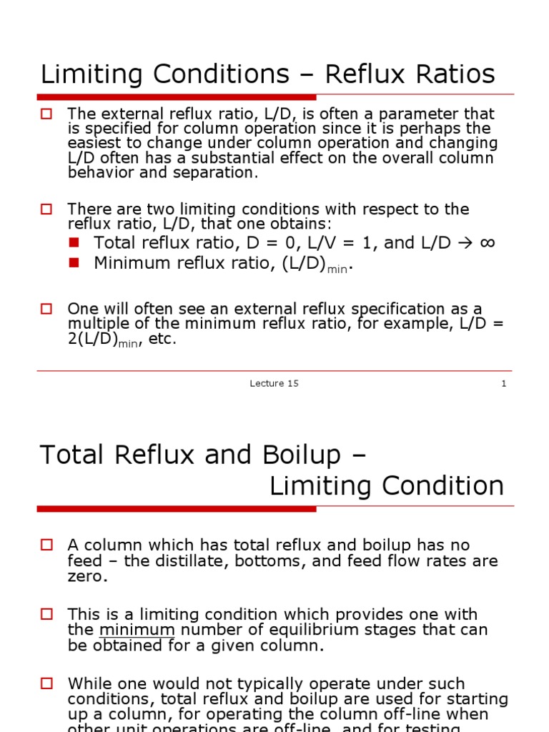 Limiting Conditions - Reflux Ratios: Total Reflux Ratio, D 0, L/V 1 ...