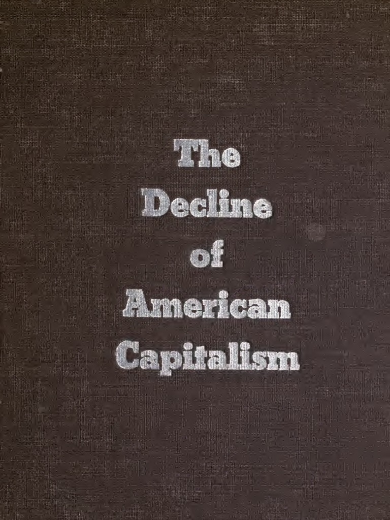 The Decline of American Capitalism (1934) | Great Depression | Output ...