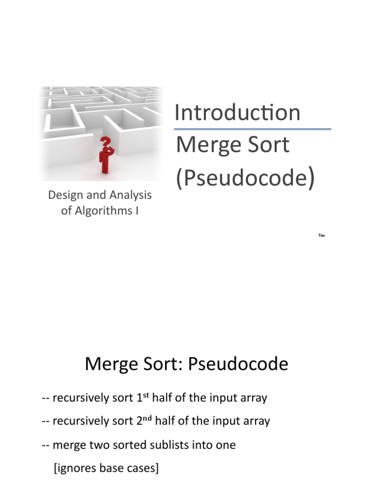 Introduc2on Merge Sort Pseudocode Design And Analysis Of Algorithms I