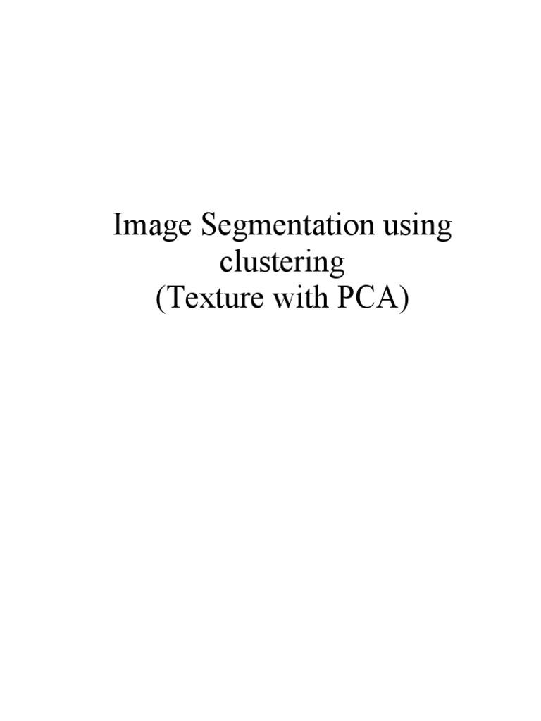 Image Segmentation Using Clustering Texture With Pca Pdf Eigenvalues And Eigenvectors