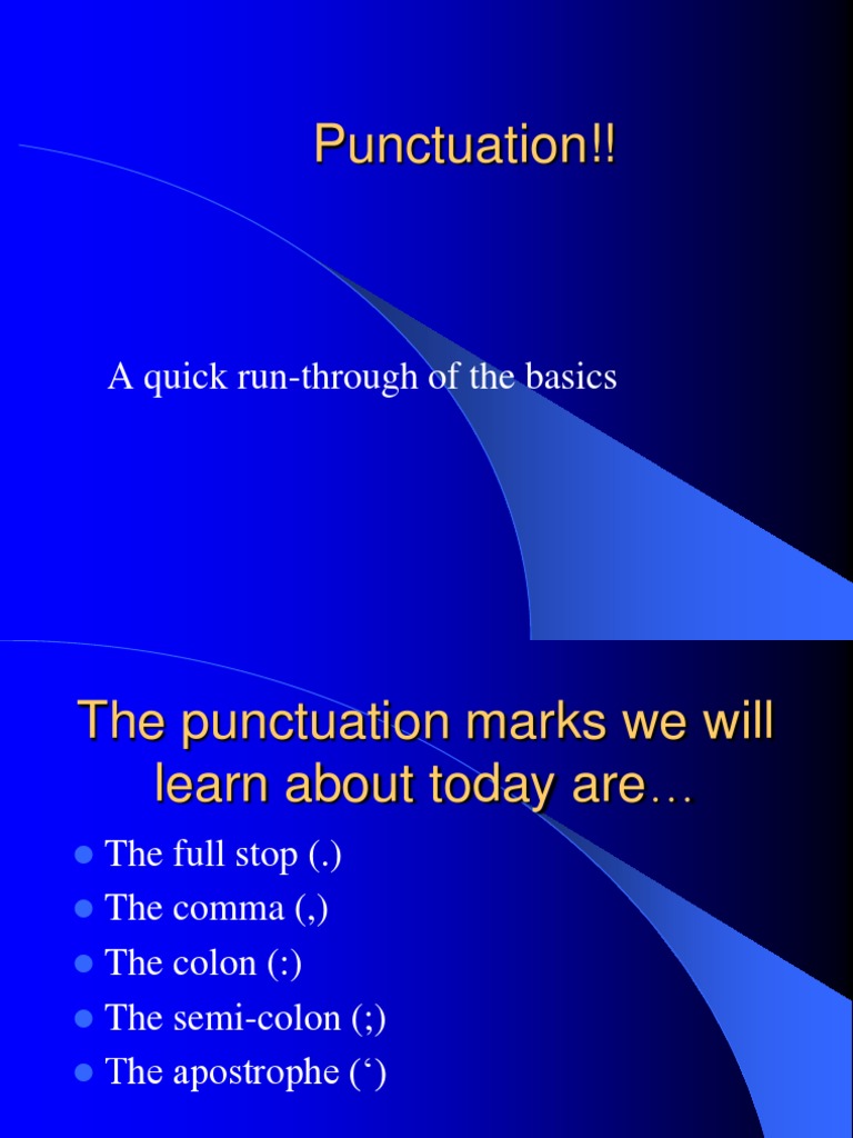 Punctuation!!: A Quick Run-Through of The Basics | PDF | Comma | Ellipsis