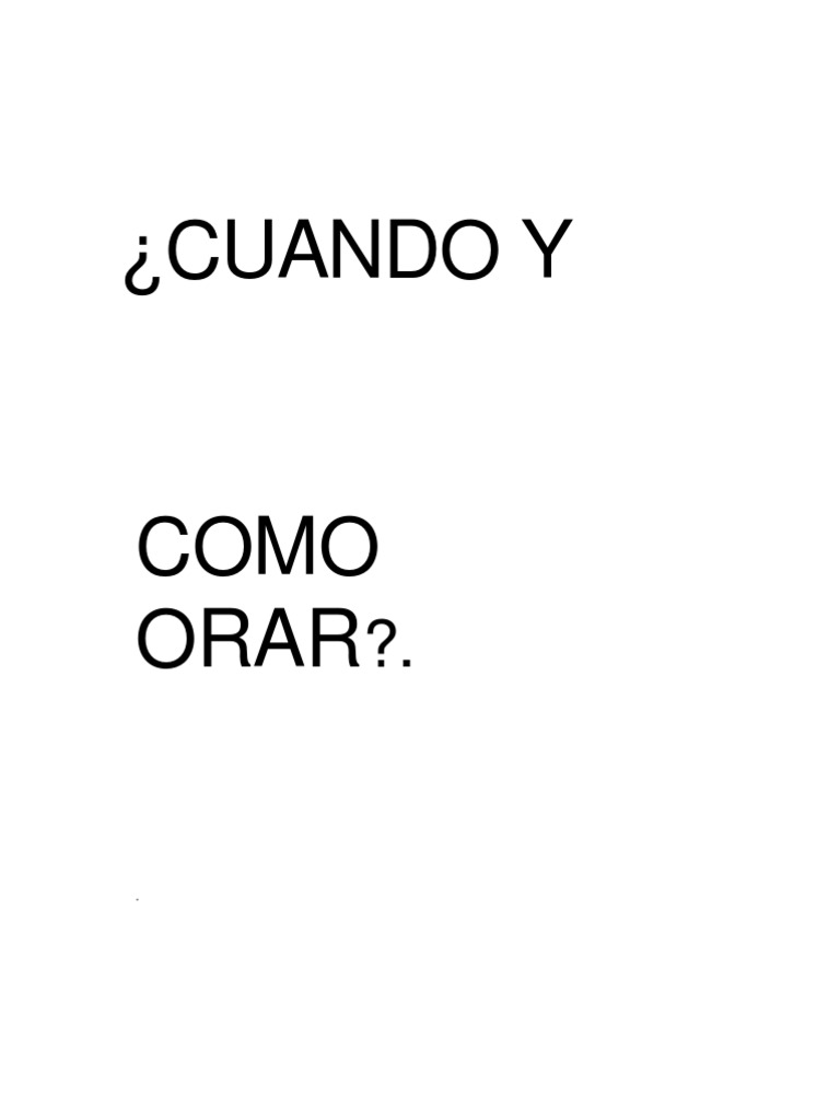 Cuando y Como Orar | PDF | orador del Señor | Oración