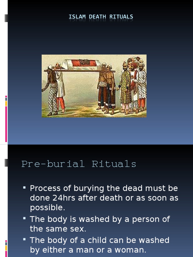 Islamic Death Rituals and Mourning Practices | PDF | Funeral | Burial