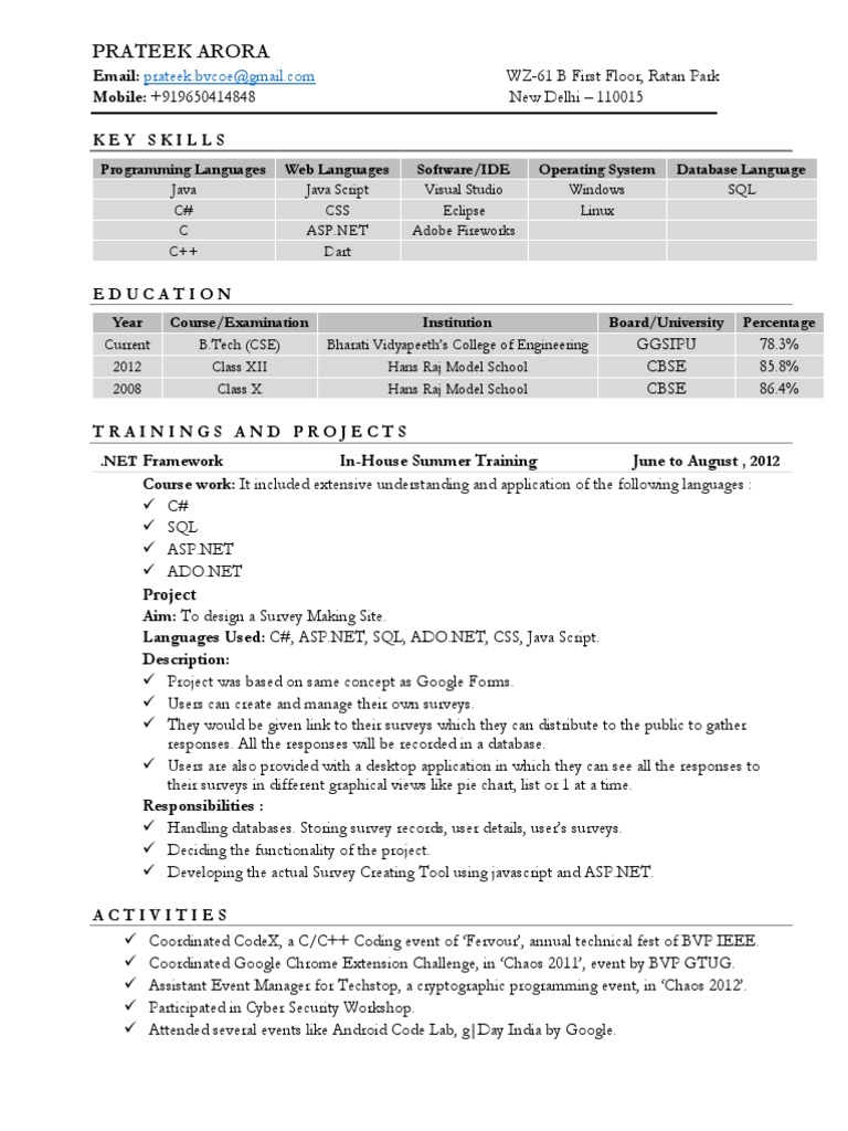 Prateek Arora: Programming Languages Web Languages Software/IDE Operating System Database ...