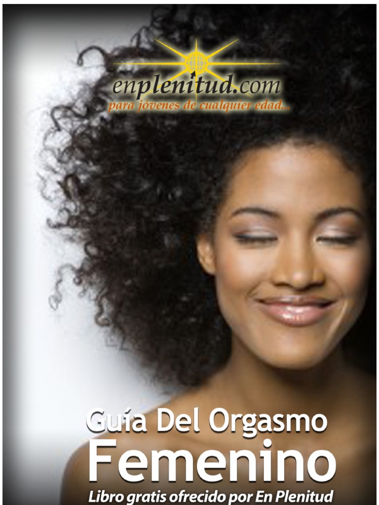 Guía Del Orgasmo Femenino Pdf Orgasmo Mujer