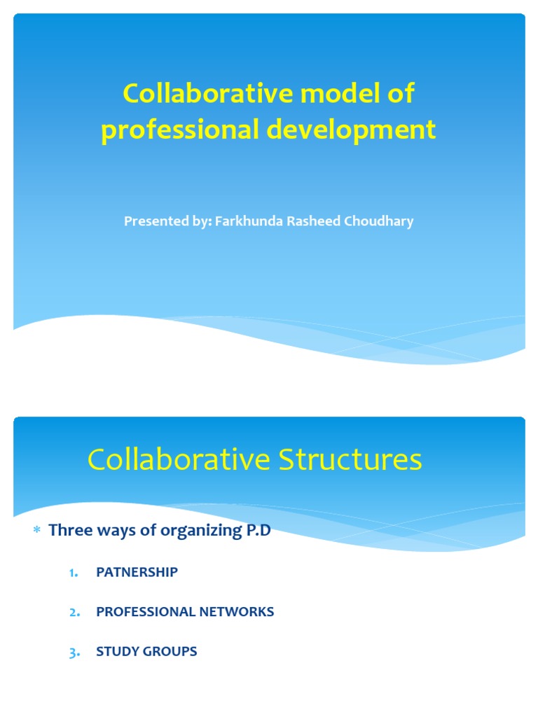Collaborative Model of Professional Development 2 | PDF | Collaboration ...