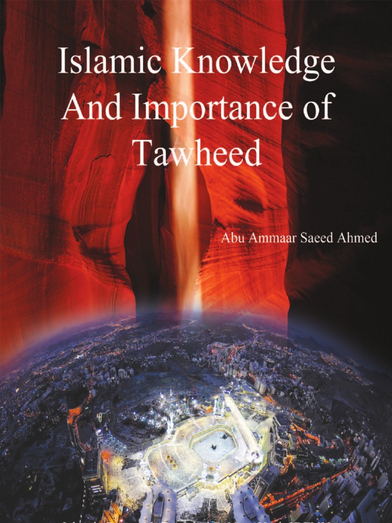 Islamic Knowledge And Importance Of Tawheed | God In Islam | Hadith