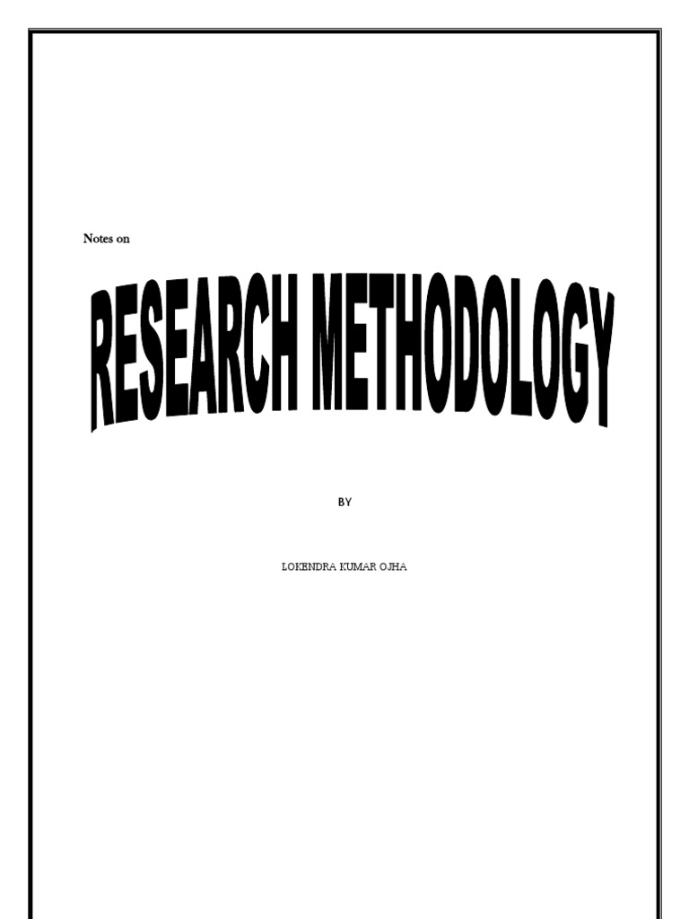 Research Methodology - Lokendra Ojha | PDF | Arithmetic Mean | Standard Deviation