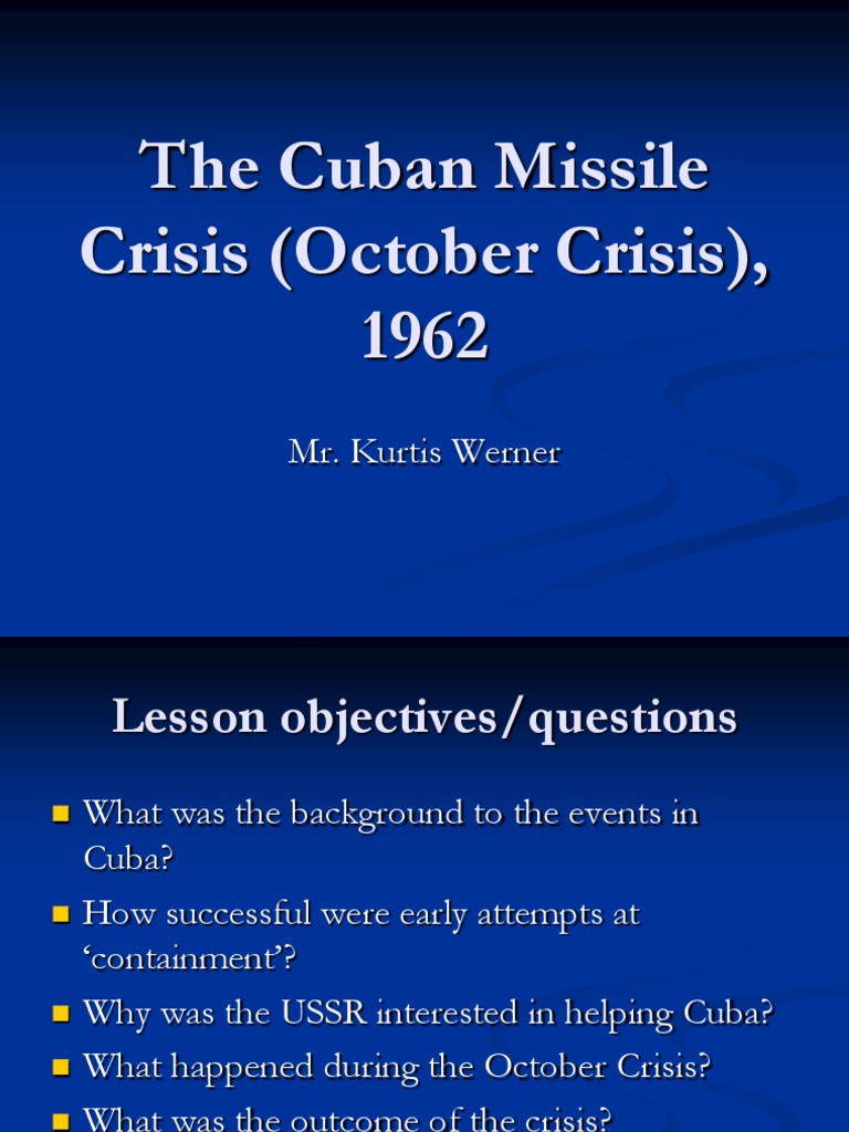 The Tense Thirteen Days: An Analysis of the Cuban Missile Crisis | PDF ...