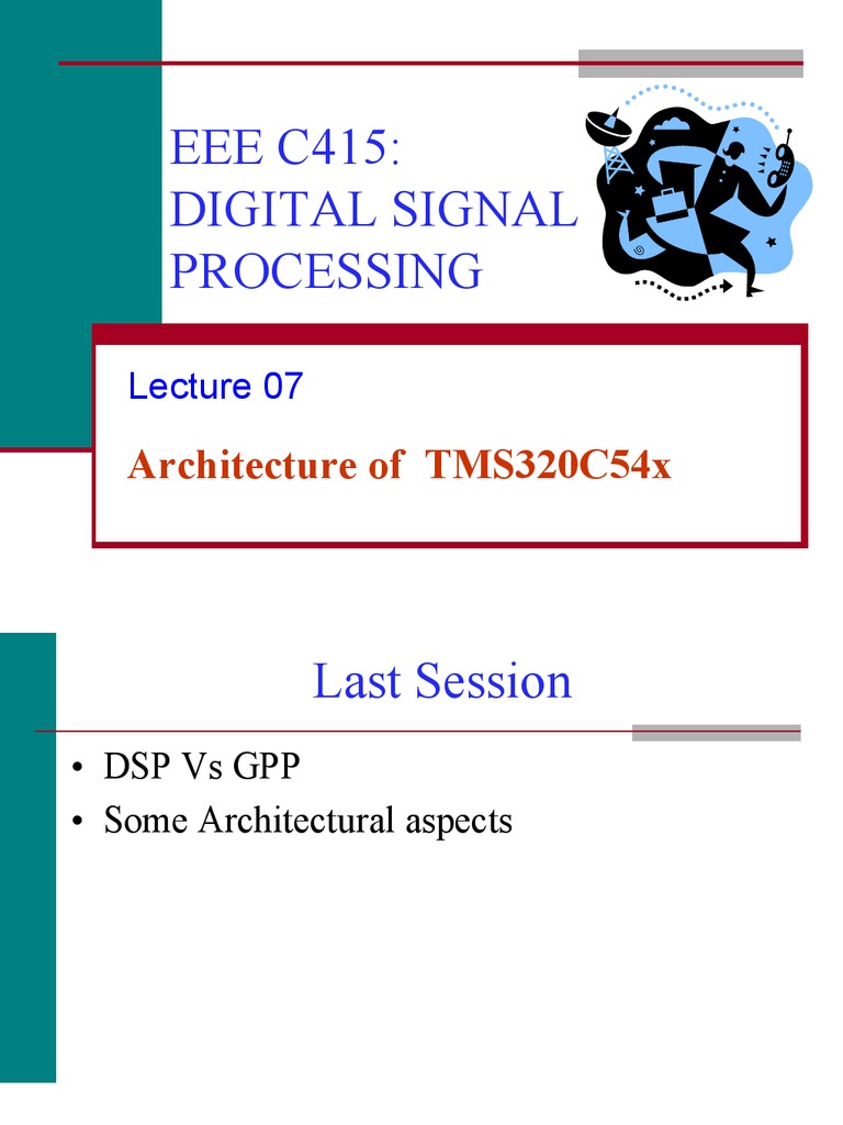 EEE C415: Digital Signal Processing: Architecture of TMS320C54x | PDF | Digital Signal Processor ...