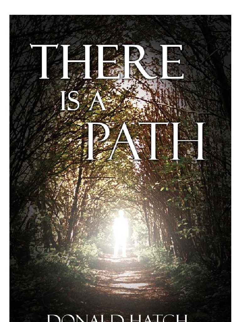 There Is A Path by Donald Hatch | PDF | Mediumship | Unrest