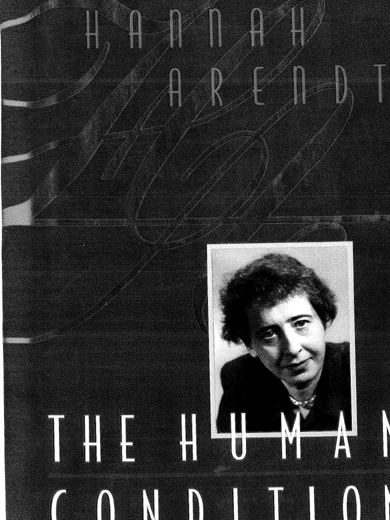 Hannah Arendt - The Human Condition | PDF