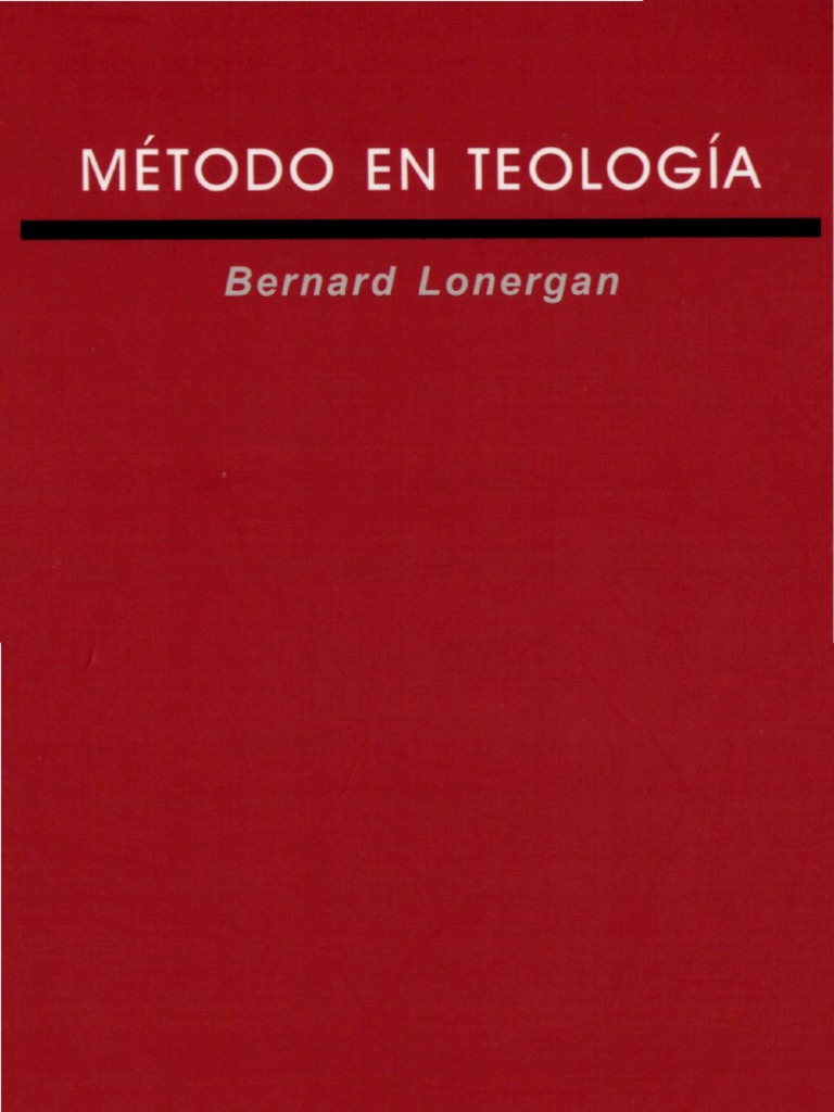 Lonergan Bernard Metodo en Teologia | PDF