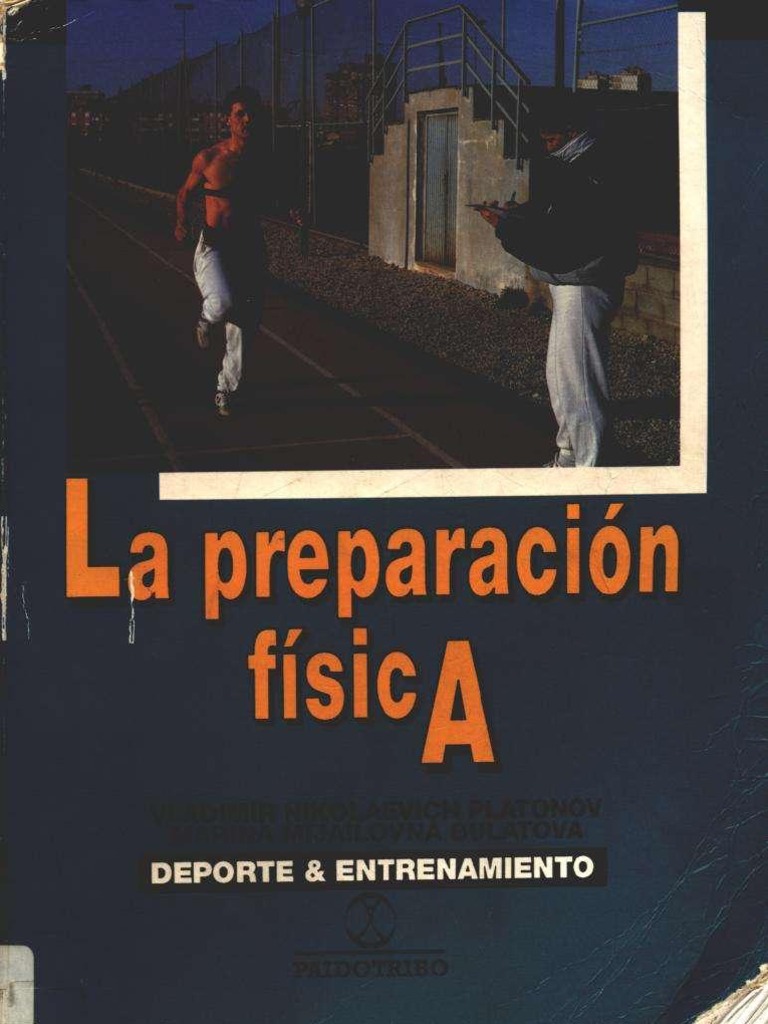 La Preparacion Fisica - Platonov V.N., Bulatova M | PDF