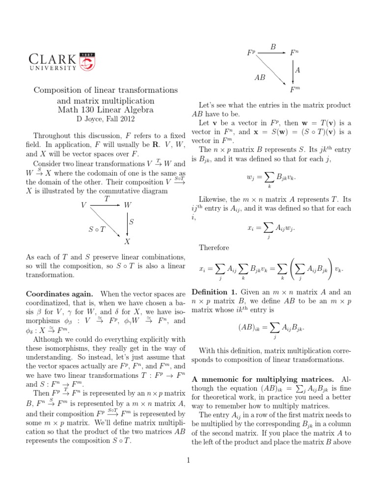 Composition of Linear Transformations and Matrix Multiplication Math 130 Linear Algebra ...