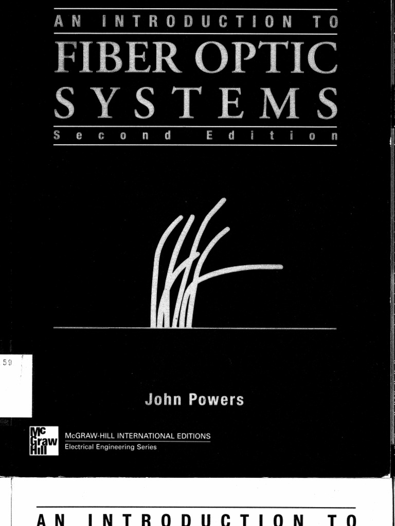An Introduction To Fiber Optic Systems-Second Edition | PDF