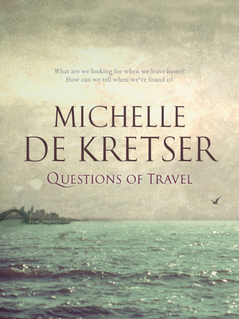 Michelle de Kretser - Questions of Travel (Extract) | PDF
