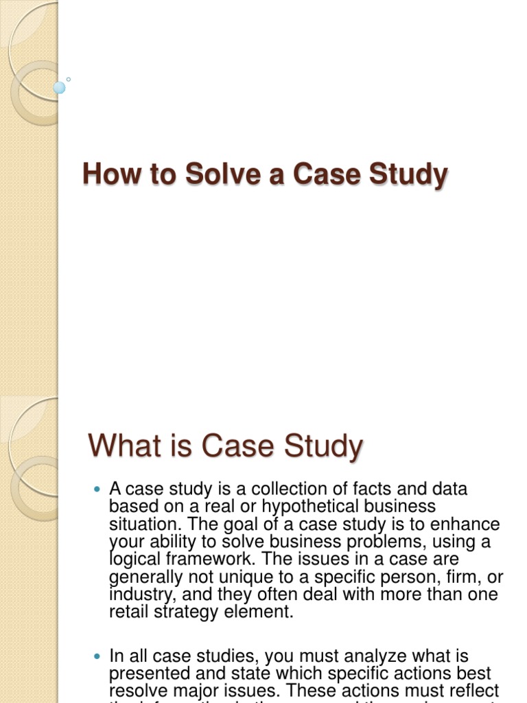How To Solve A Case Study | PDF | Case Study | Strategic Management