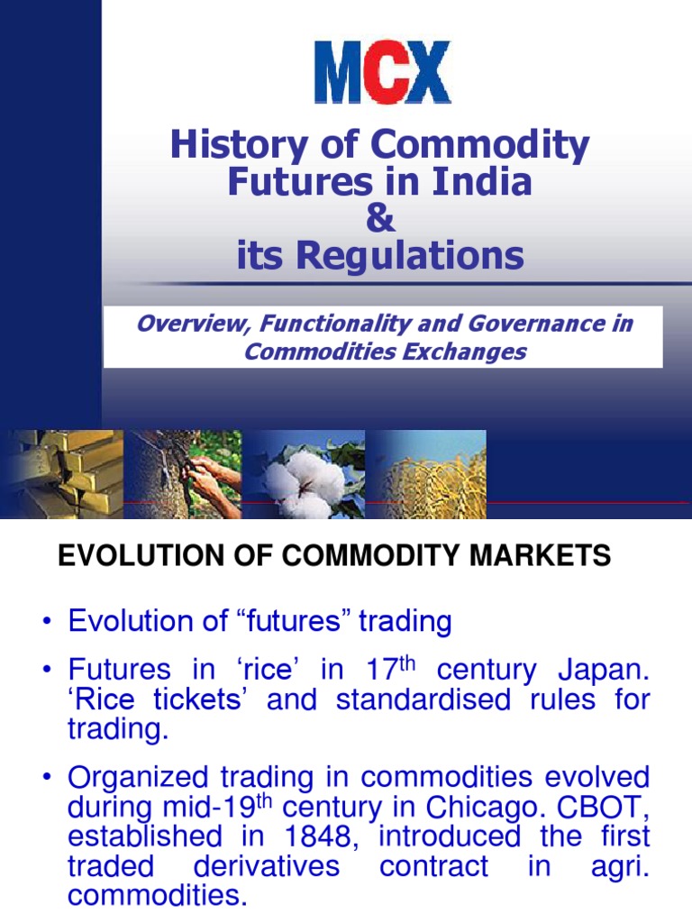 History of Commodity Futures in India | Download Free PDF | Commodity Markets | Futures Contract
