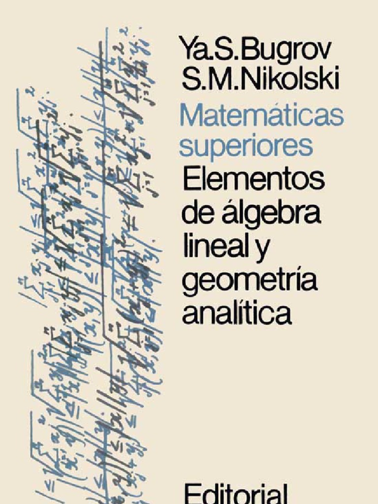 Matematicas Superiores y Elementos de Algebra Lineal y Geometria ...
