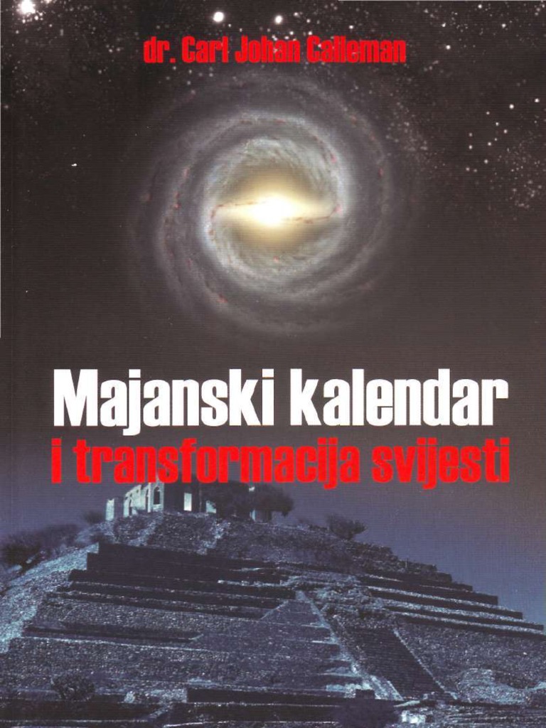 Majanski Kalendar I Transformacija Svijesti | PDF