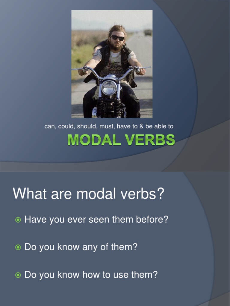 Can, Could, Should, Must, Have To & Be Able To | PDF | Grammar