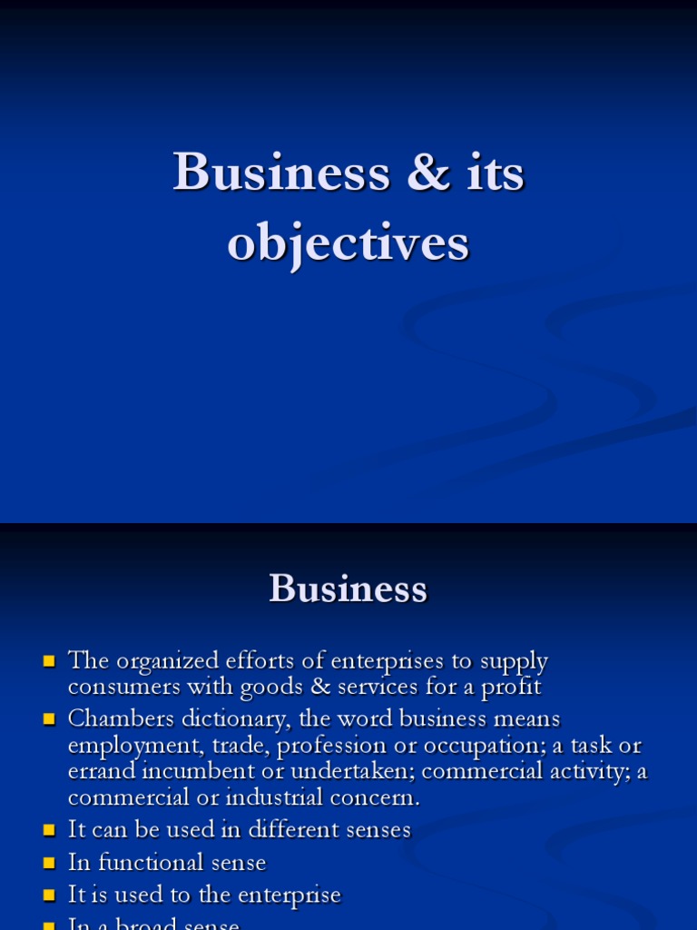 Business & Its Objectives | PDF | Goal | Business