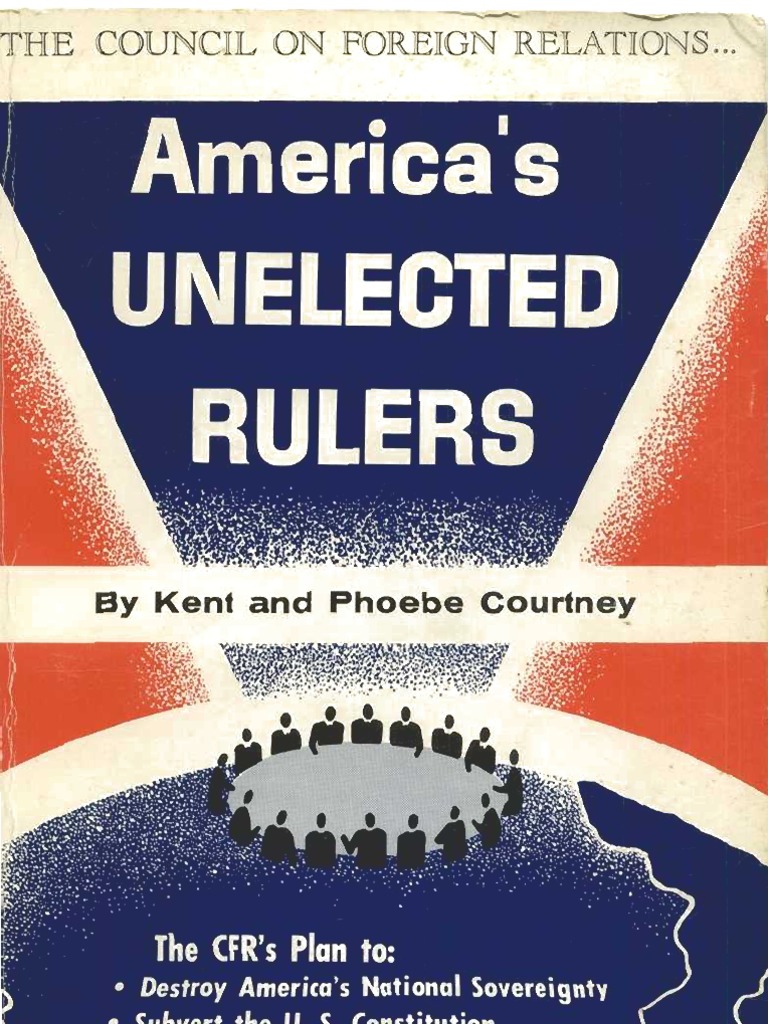Americas Unelected Rulers-Kent and Phoebe Courtney-1962-188pgs-POL ...