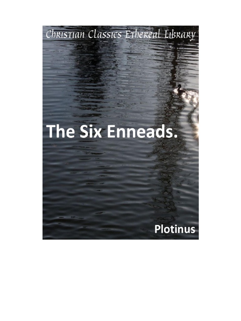Plotinus, Six Enneads | PDF | Neoplatonism | Soul