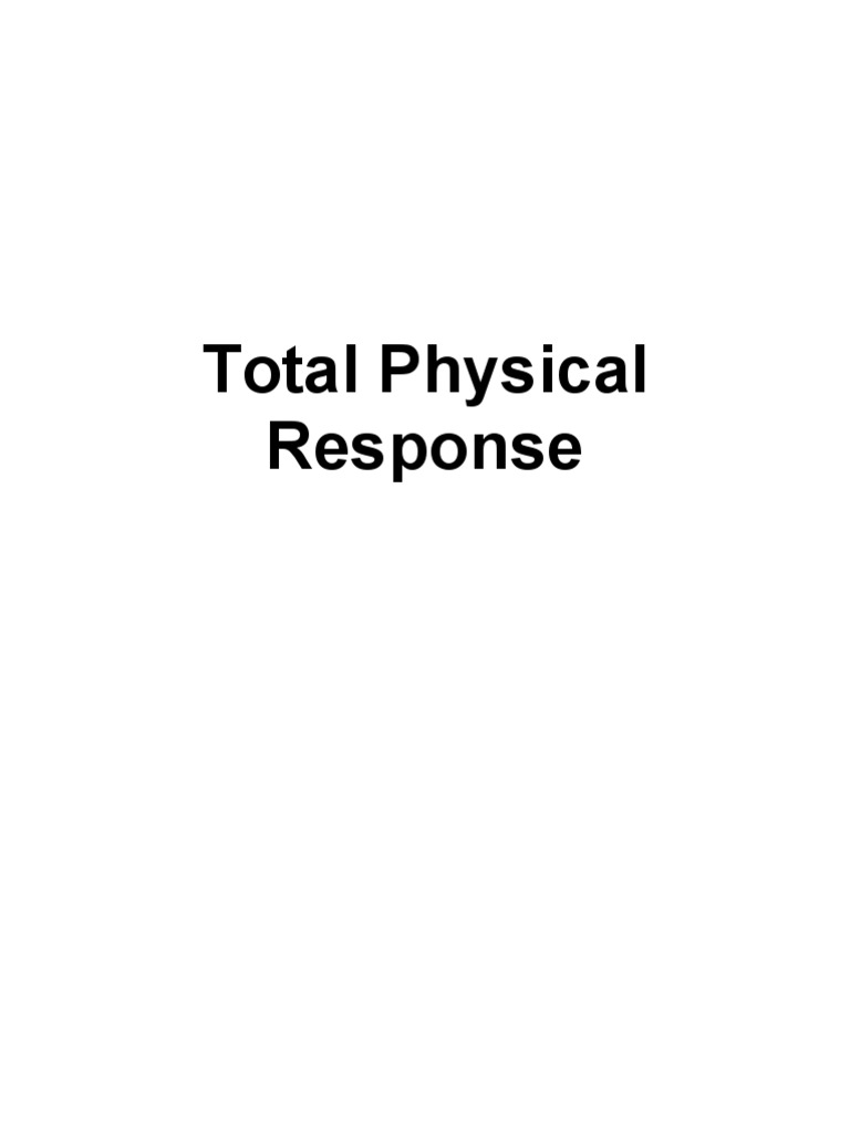 Total Physical Response | PDF | Psycholinguistics | Language Acquisition
