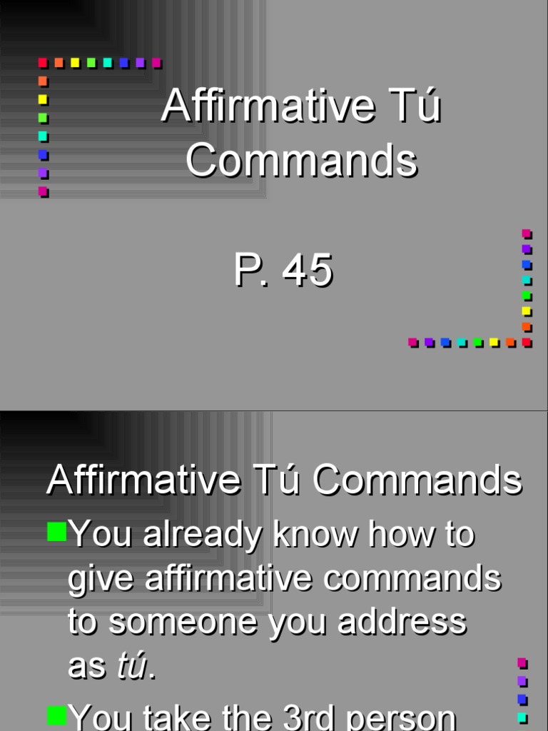 Affirmative Tú Commands P. 45 | PDF