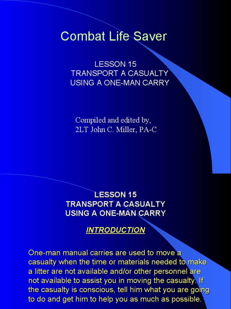 Combat Life Saver: Lesson 15 Transport A Casualty Using A One-Man Carry ...