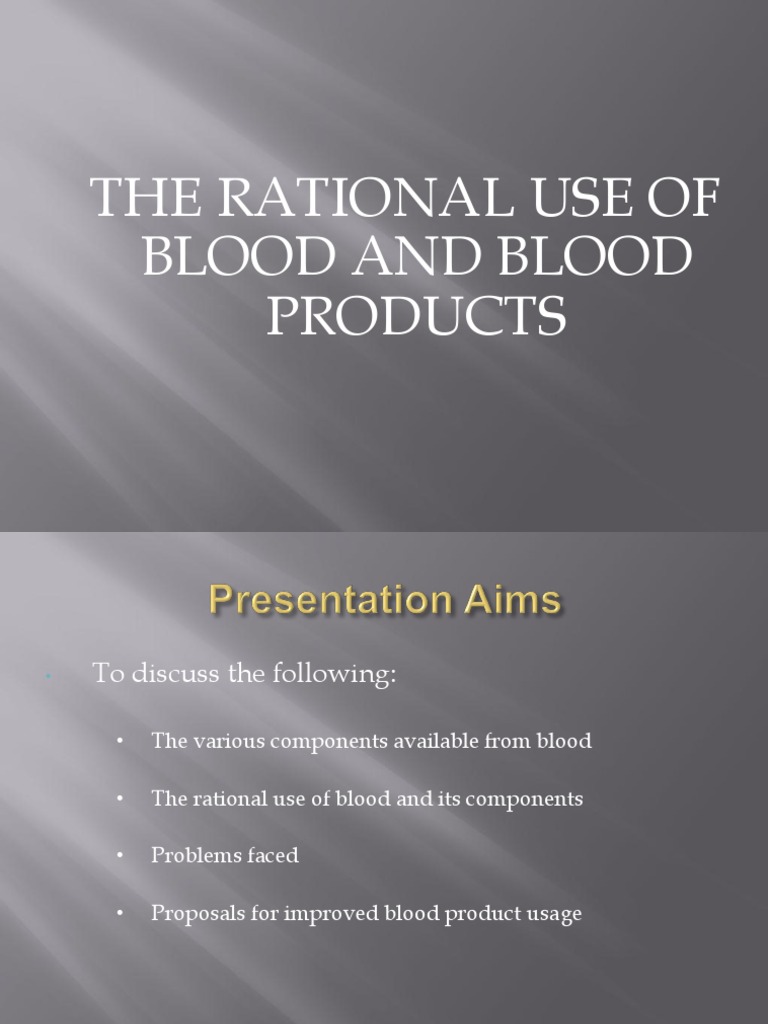 Rational Use of Blood and Components | PDF | Platelet | Blood
