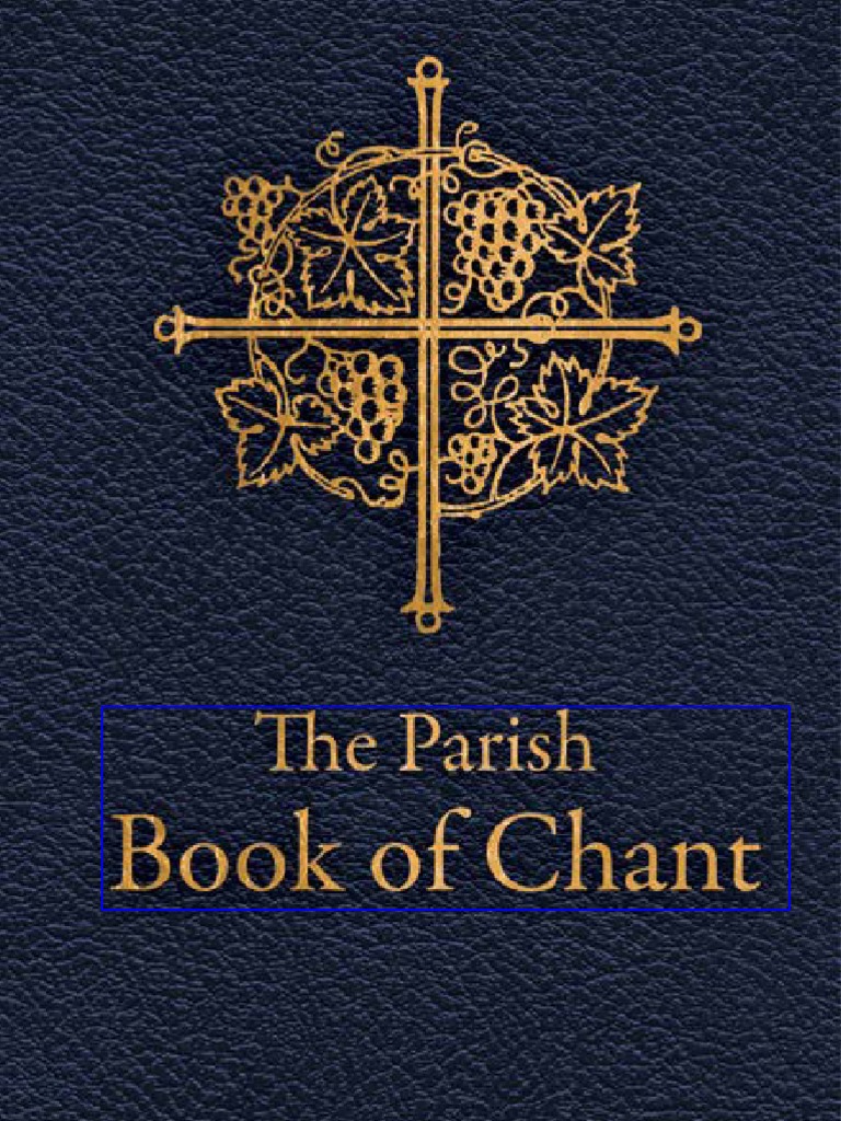 The Parish Book of Chant, 2nd Edition | PDF | Mass (Liturgy ...