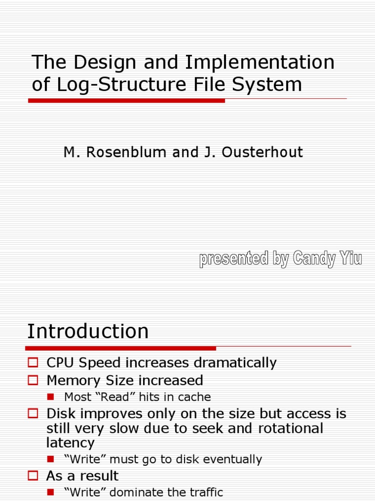 The Design and Implementation of Log-Structure File System: M. Rosenblum and J. Ousterhout ...