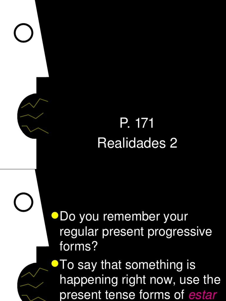 Present Progressive: Irregular Forms: P. 171 Realidades 2 | PDF