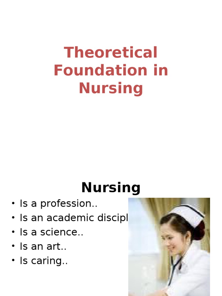 An Overview of Theoretical Foundations in Nursing: Defining Key ...