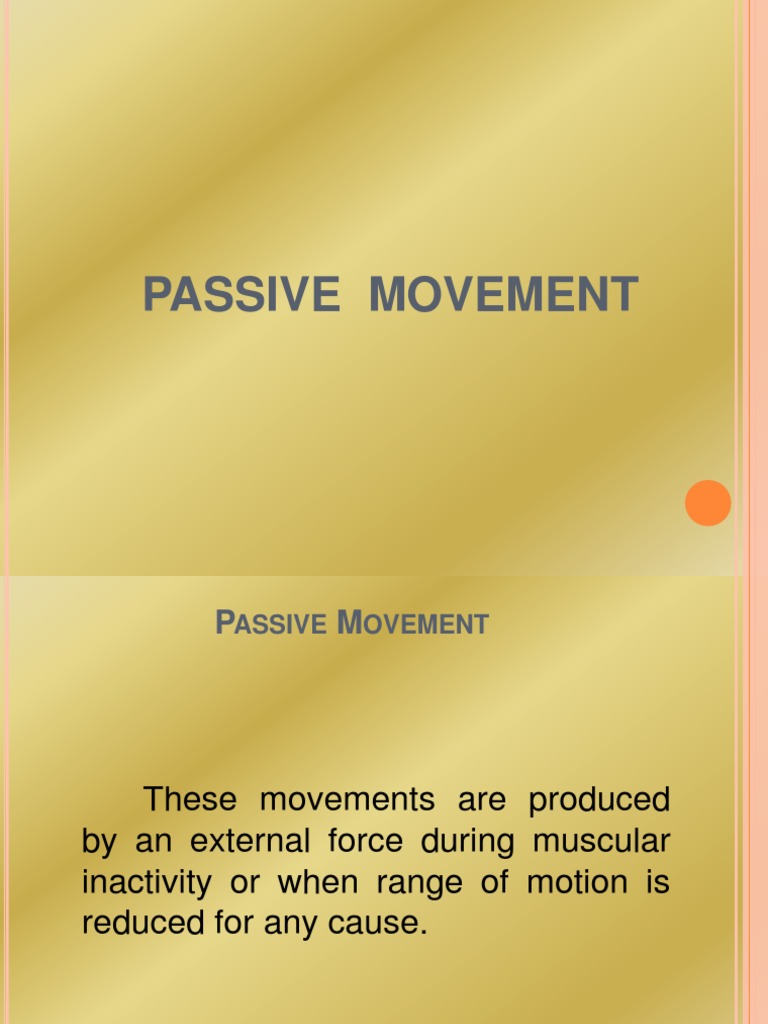 Passive Movement | PDF | Inflammation | Muscle