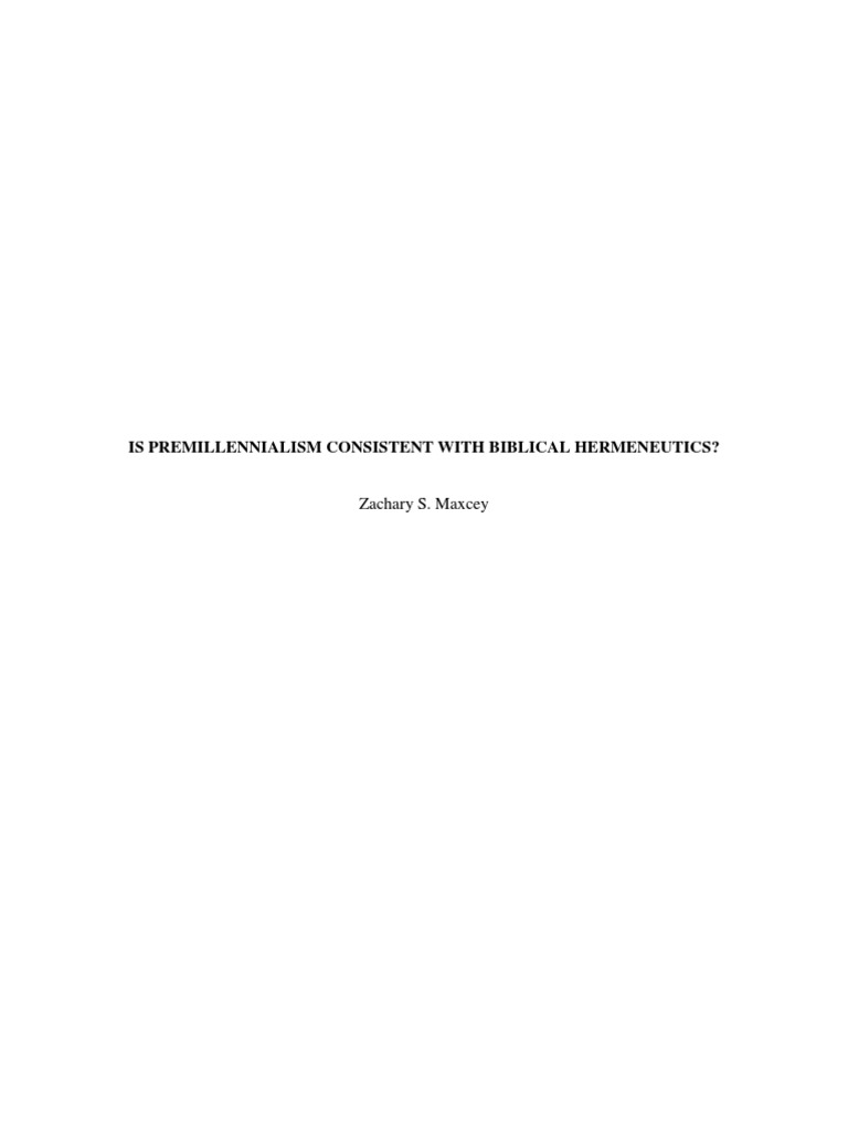 Premillennialism and Biblical Hermeneutics | PDF | Premillennialism ...