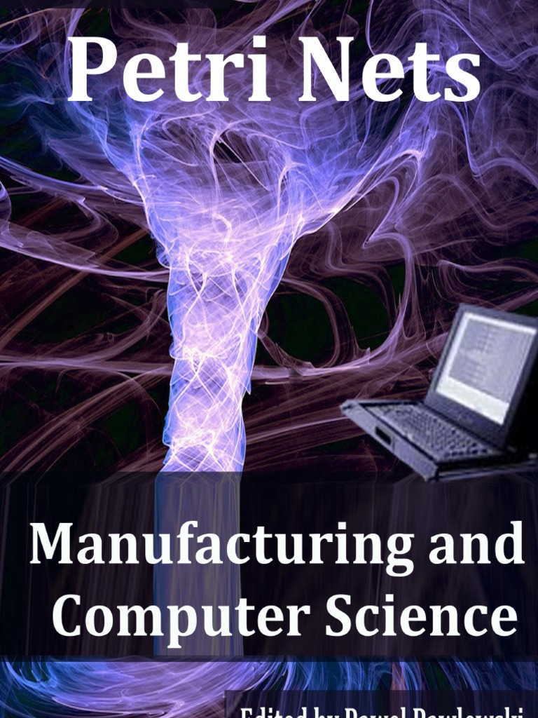 Petri Nets Manufacturing | PDF | Scheduling (Production Processes ...