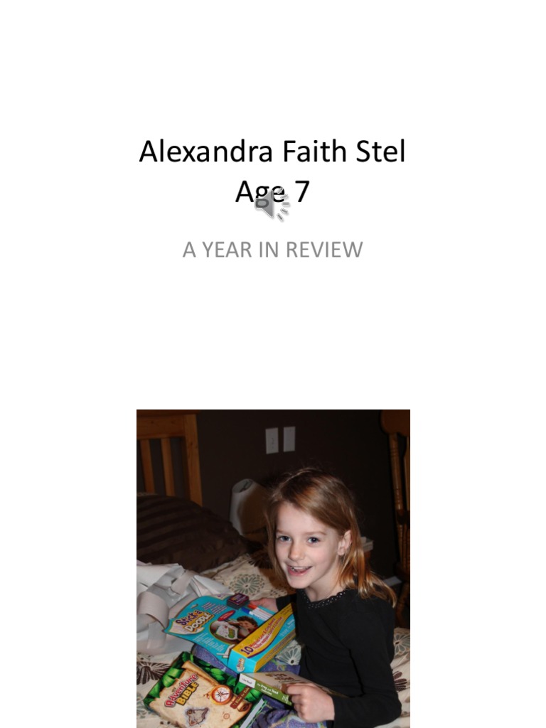 Alexandra Faith Stel Age 7: A Year in Review | PDF