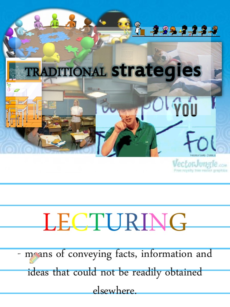 Traditional Teaching Strategies Overview | PDF | Question | Lecture