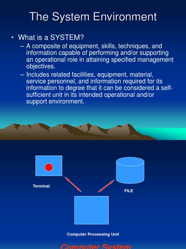 The System Environment: What Is A SYSTEM? | PDF | System | Software ...