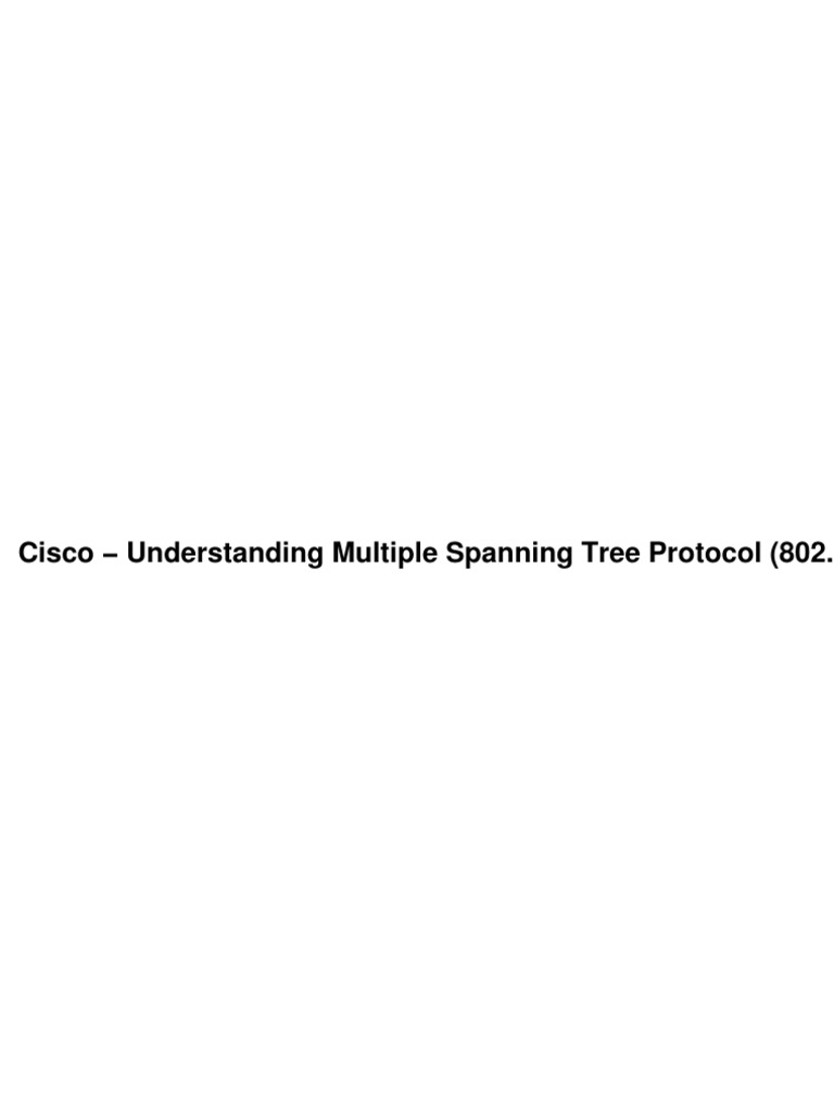 Cisco Understanding Multiple Spanning Tree Protocol (802.1s) | PDF | Network Switch | Networks
