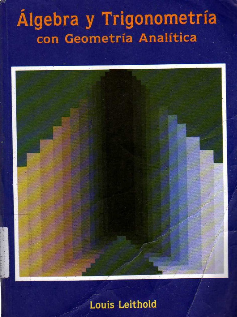 Algebra y Trigonometria - Louis Leithold | PDF