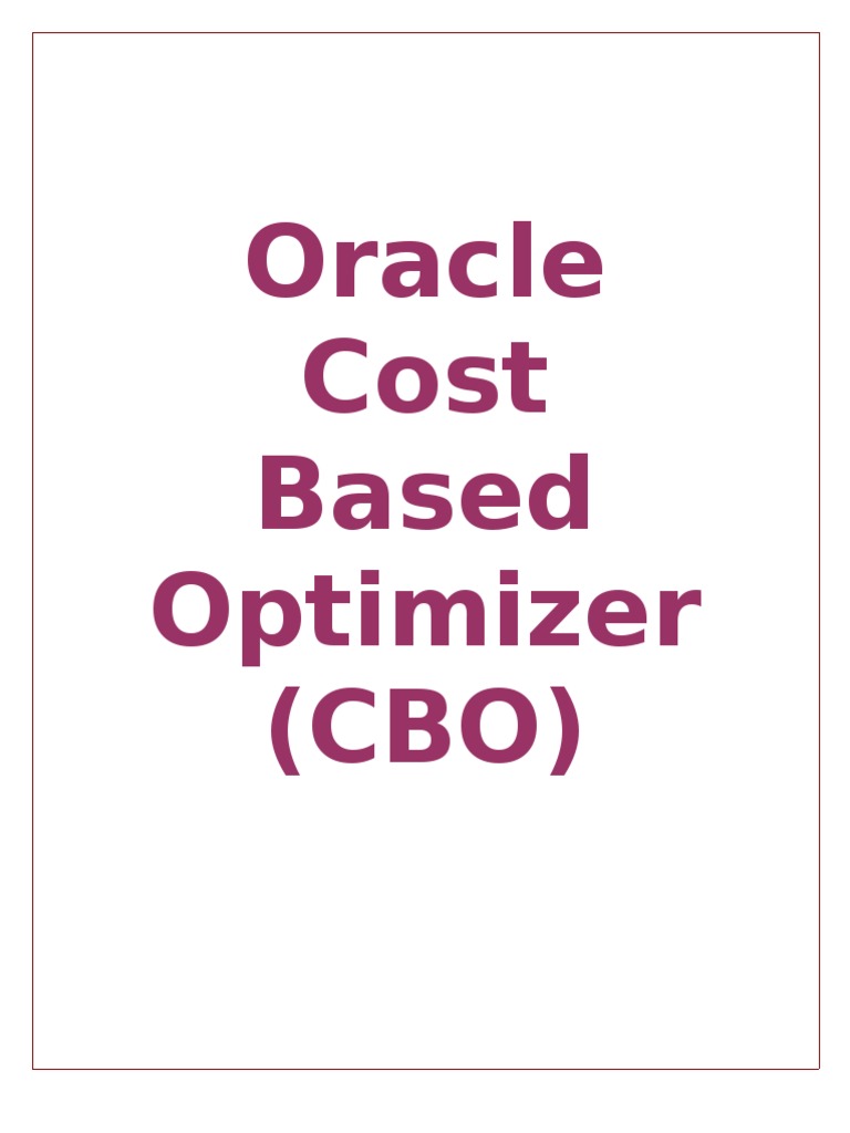Oracle Cost Based Optimizer | PDF | Oracle Database | Database Index