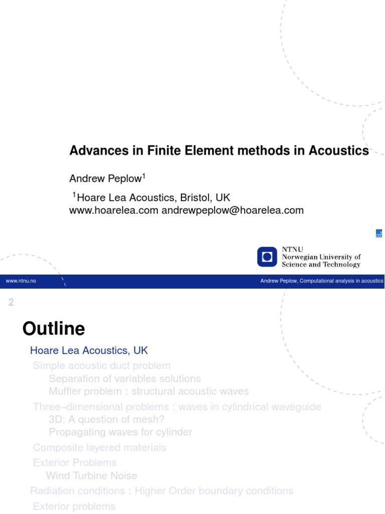 Advances in Finite Element Methods in Acoustics: Andrew Peplow Hoare Lea Acoustics, Bristol, UK ...