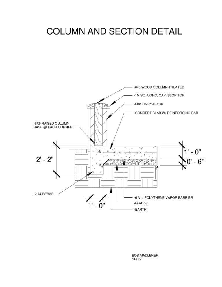 Column and Section Detail: - 6X6 Wood Column-Treated - 15' Sq. Conc ...