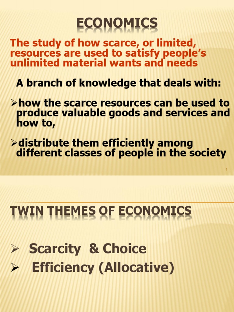 Economics: The Study of How Scarce, or Limited, Resources Are Used To ...