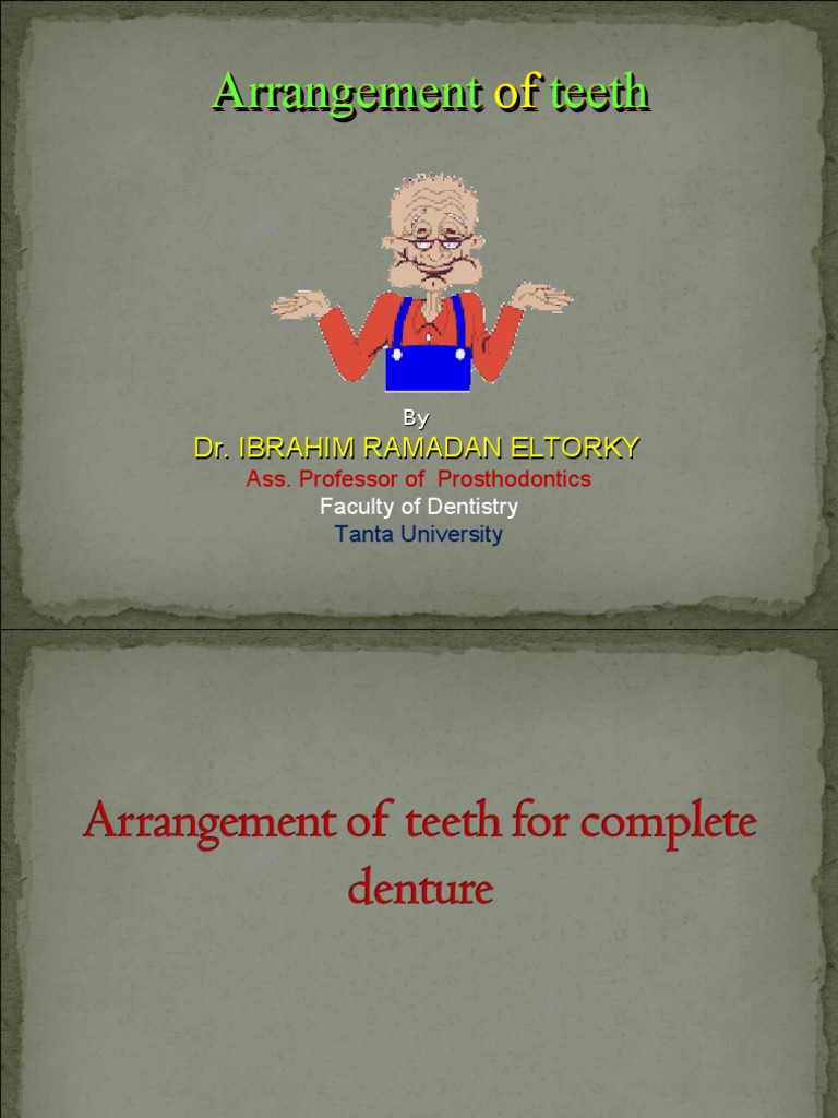 Principles of Teeth Arrangement in Dentures | PDF | Dentures | Tooth